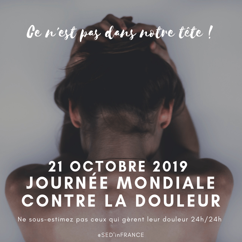 21 octobre - Journée mondiale contre la douleur - SED in FRANCE